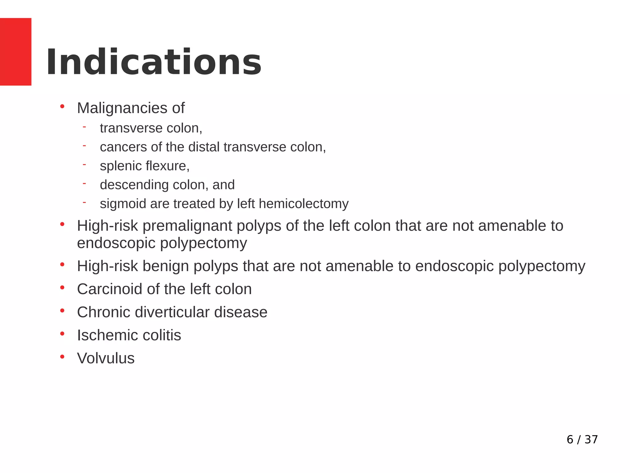Lt hemicolectomy - Surgical Approach, Complications. | PDF