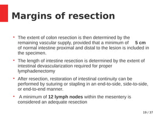 Lt hemicolectomy - Surgical Approach, Complications. | PDF