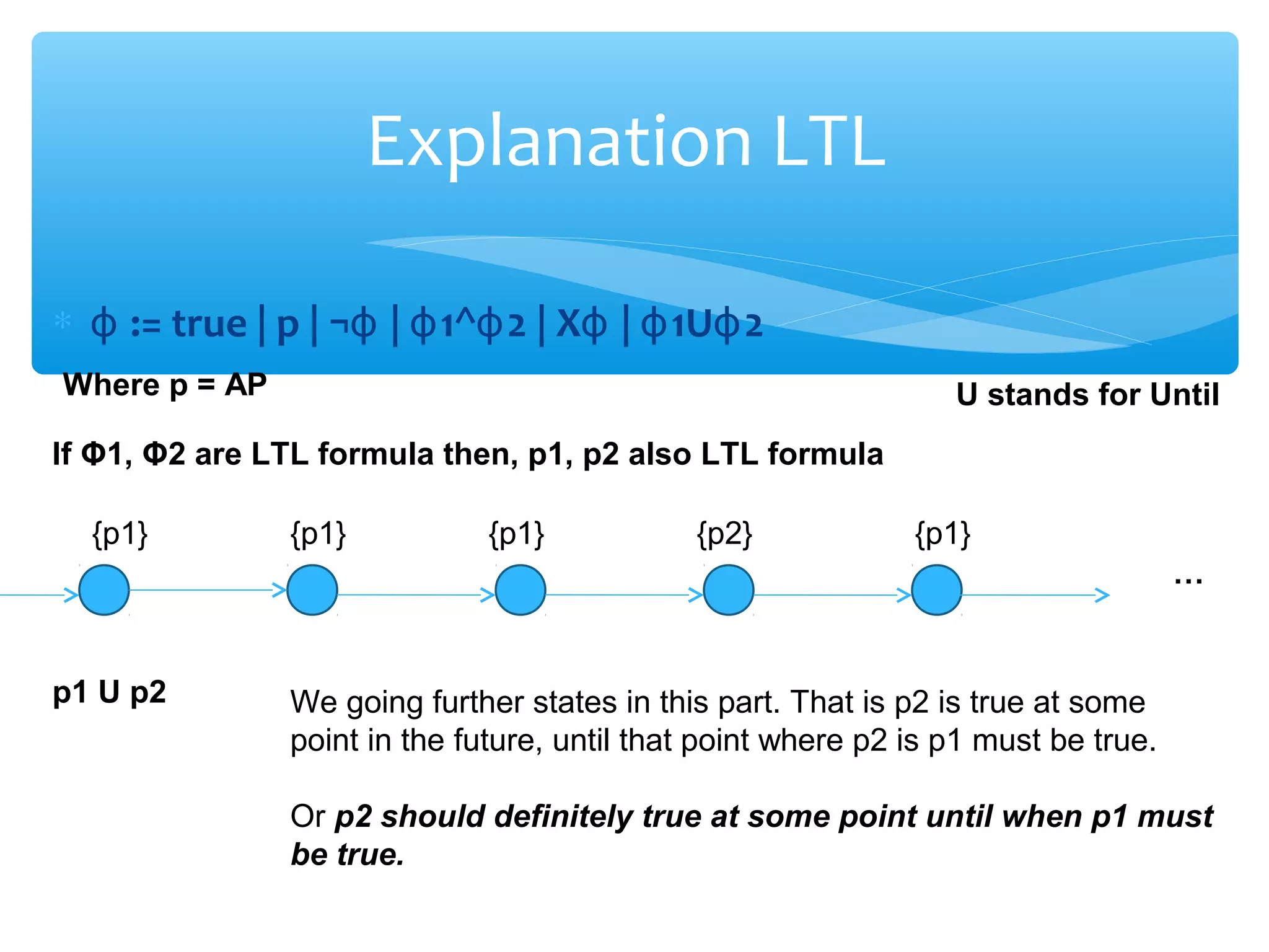 Linear Temporal Logic LTL | PPT