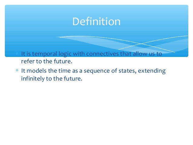 Linear Temporal Logic Ltl