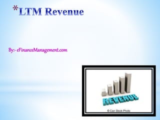 LTM revenue ( last twelve month revenue) | PPTX | Mergers and ...
