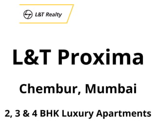 L&T Proxima Chembur Mumbai | E-Brochure | PPT