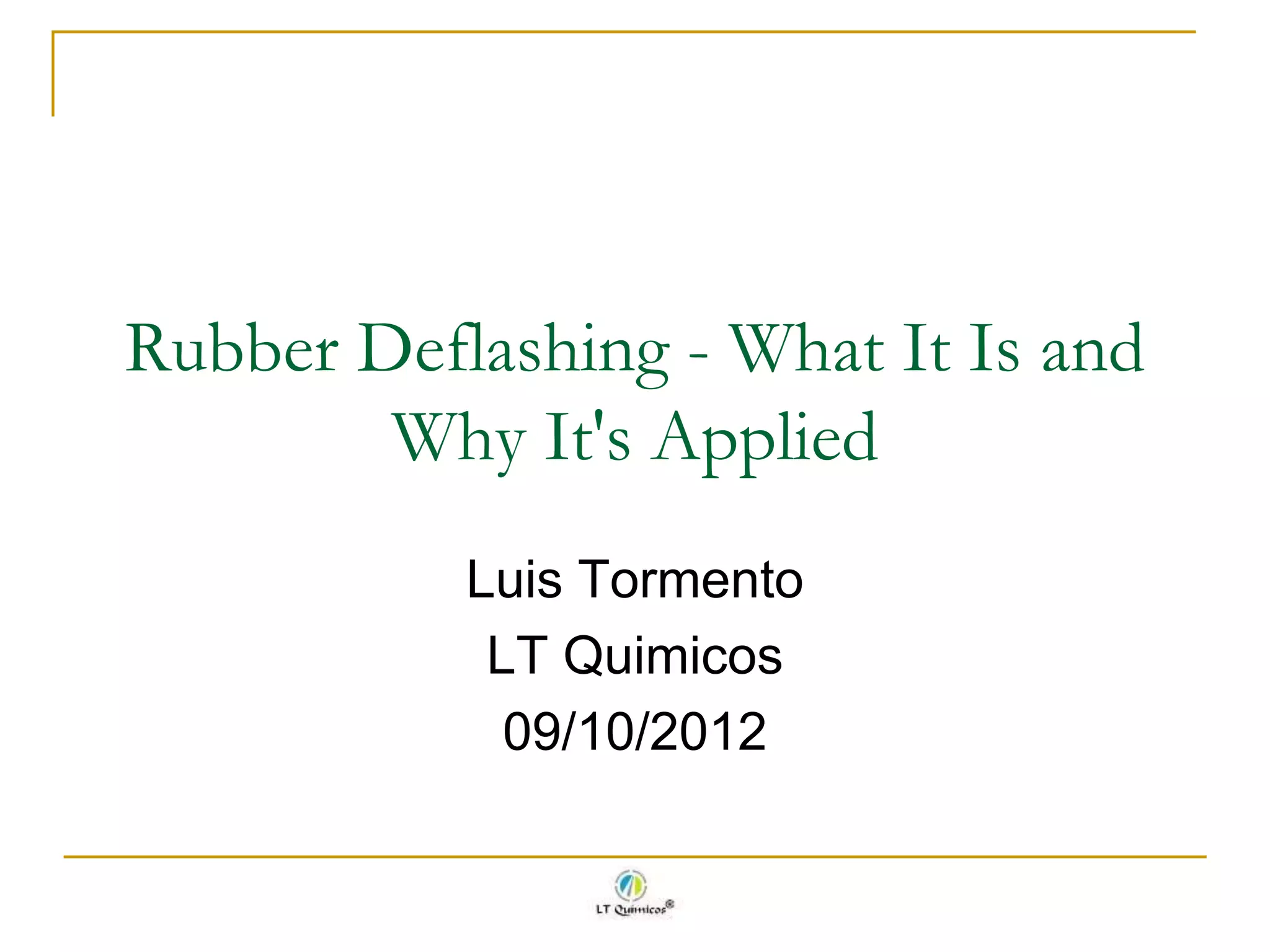 Rubber deflashing | PPT