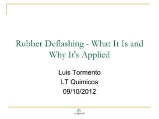 Rubber deflashing | PPT