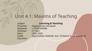 Maxims Of Teaching - Learning and Teaching | PPT