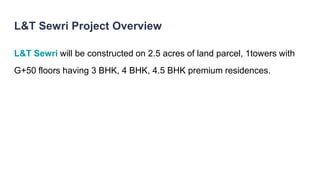 L&T Sewri - Virtual Tour, Pricing, Pros&Cons. | PPTX
