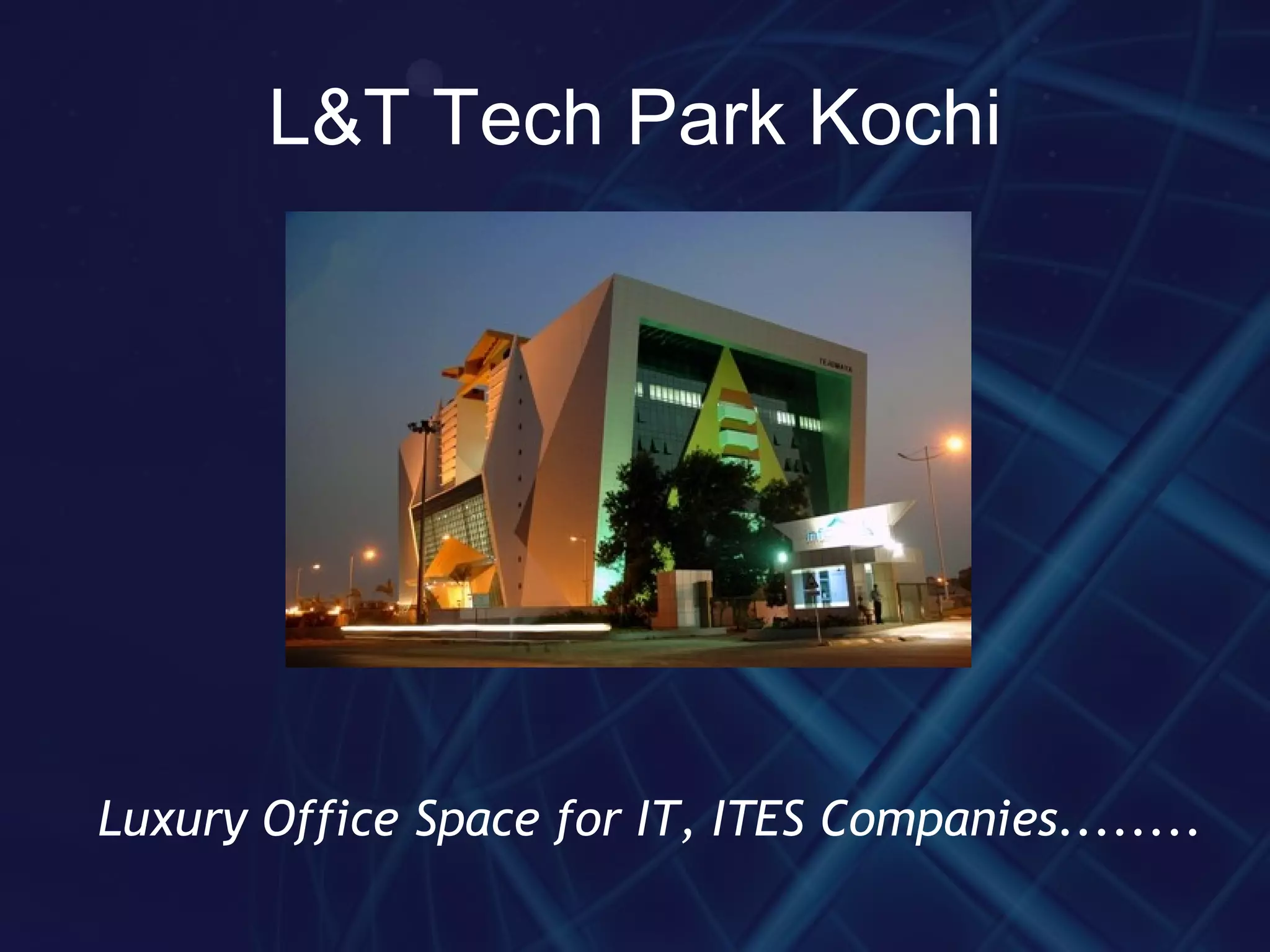 L&T Tech Park Kochi | PPT