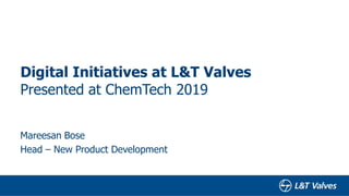 L&T Valves - Digital Initiatives | PDF