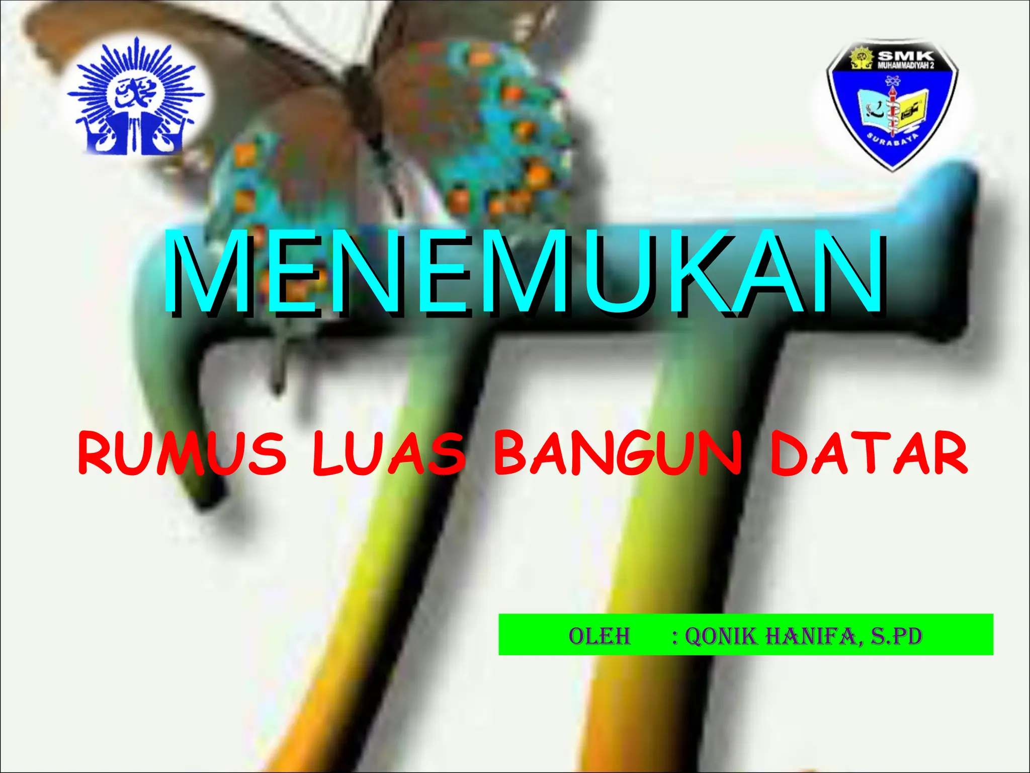 LUAS BANGUN DATAR dimensi 2 dan luasnya.ppt