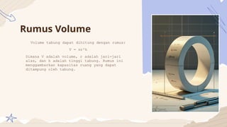 Luas dan Volume Tabung pada materi bangun ruang | PPTX
