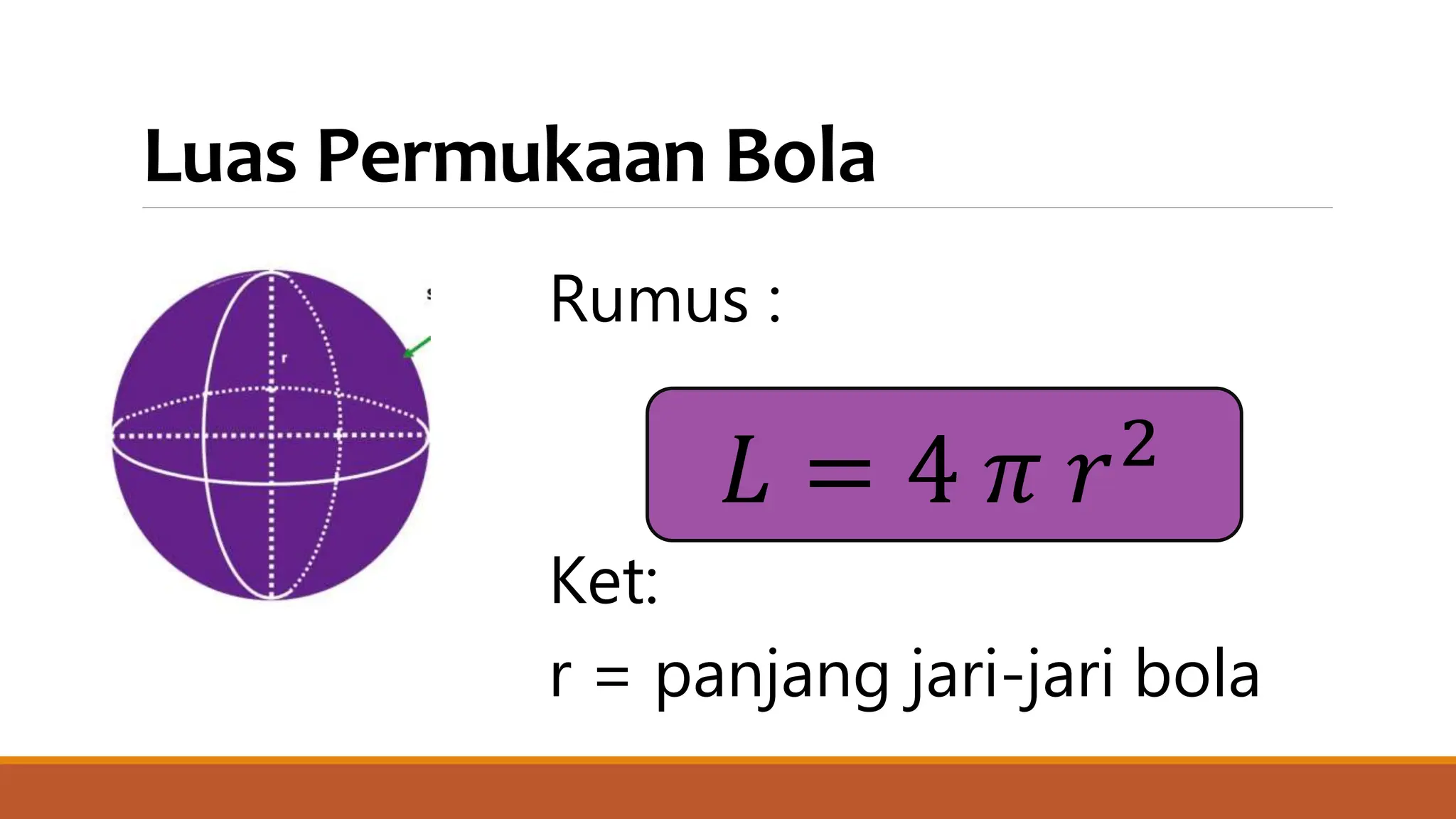 LUAS PERMUKAAN DAN VOLUME BANGUN RUANG BOLA.pptx