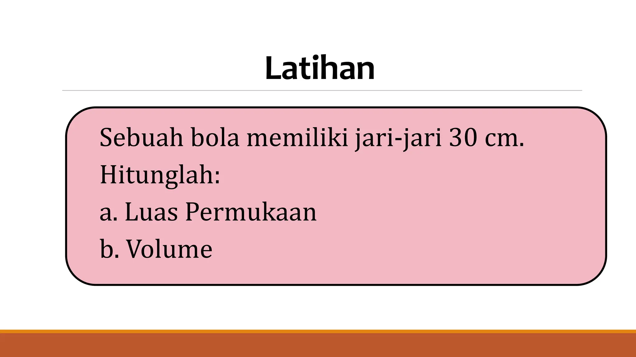 LUAS PERMUKAAN DAN VOLUME BANGUN RUANG BOLA.pptx
