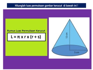 LUAS PERMUKAAN KERUCUT.pptx