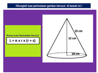 LUAS PERMUKAAN KERUCUT.pptx