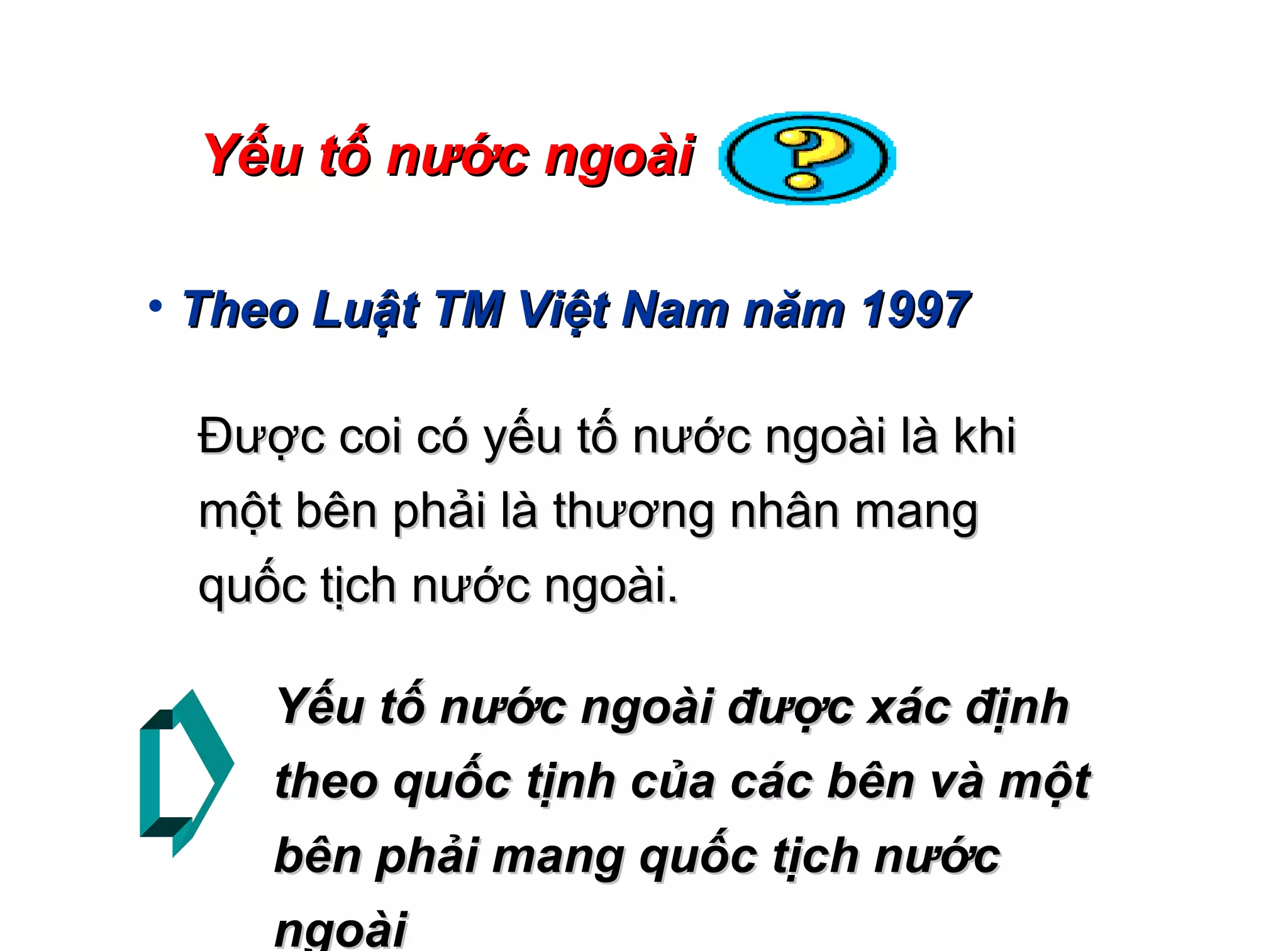 BÀI GIẢNG LUẬT THƯƠNG MẠI QUỐC TẾ TS. BÙI QUANG XUÂN | PPT