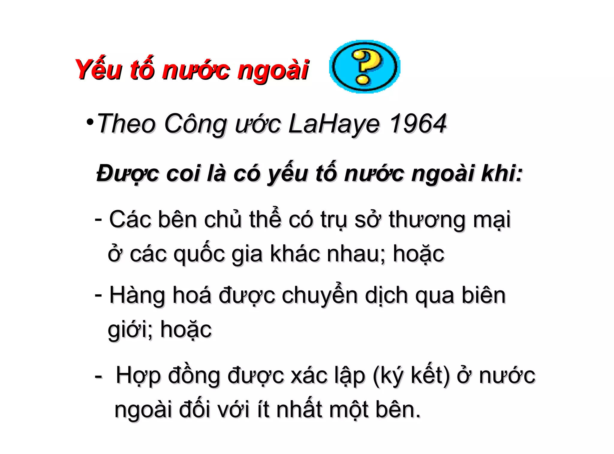 BÀI GIẢNG LUẬT THƯƠNG MẠI QUỐC TẾ TS. BÙI QUANG XUÂN | PPT