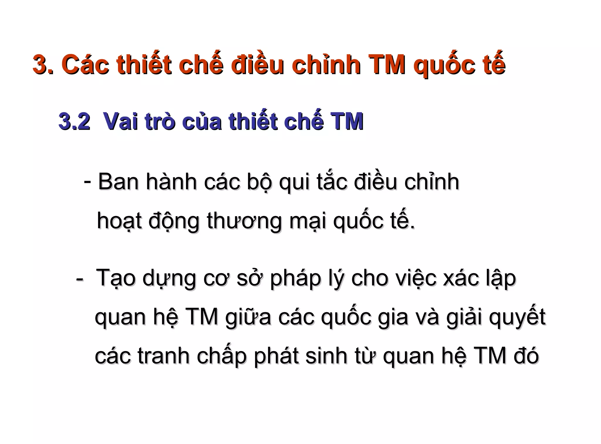 BÀI GIẢNG LUẬT THƯƠNG MẠI QUỐC TẾ TS. BÙI QUANG XUÂN | PPT