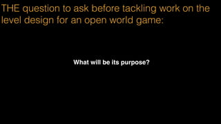 Open world level design / Pascal Luban | PDF