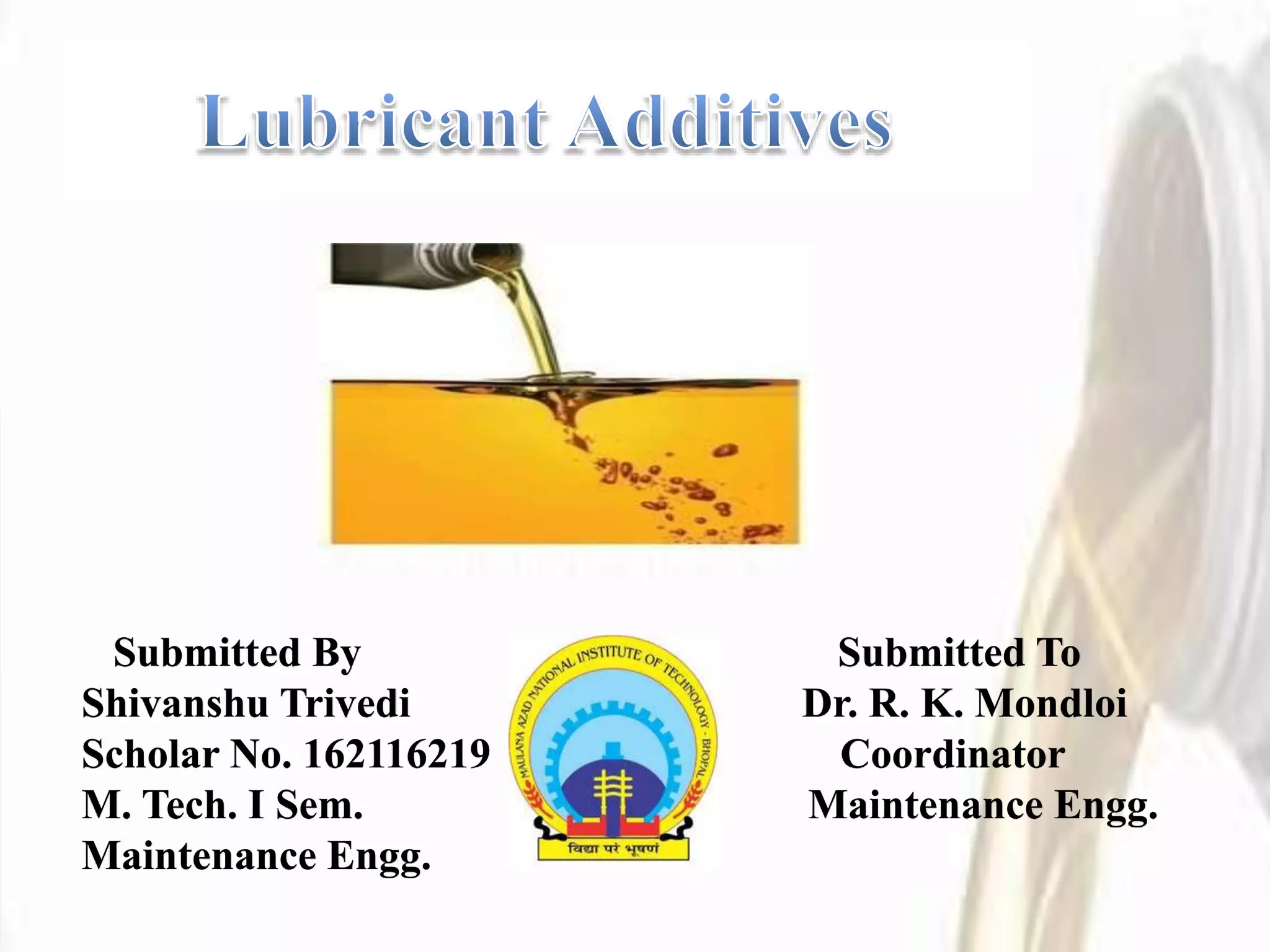 Lubricant additives | PPTX