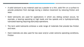 Lubrication and it's types and properties of the libricabt | PPT