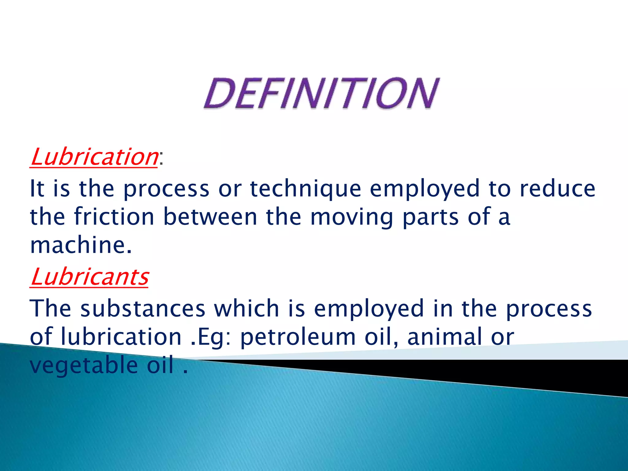 LUBRICATION + SEMISOLID&SOLID LUBRICANTS +ONE TYPE OF LUBRICATION | PPTX