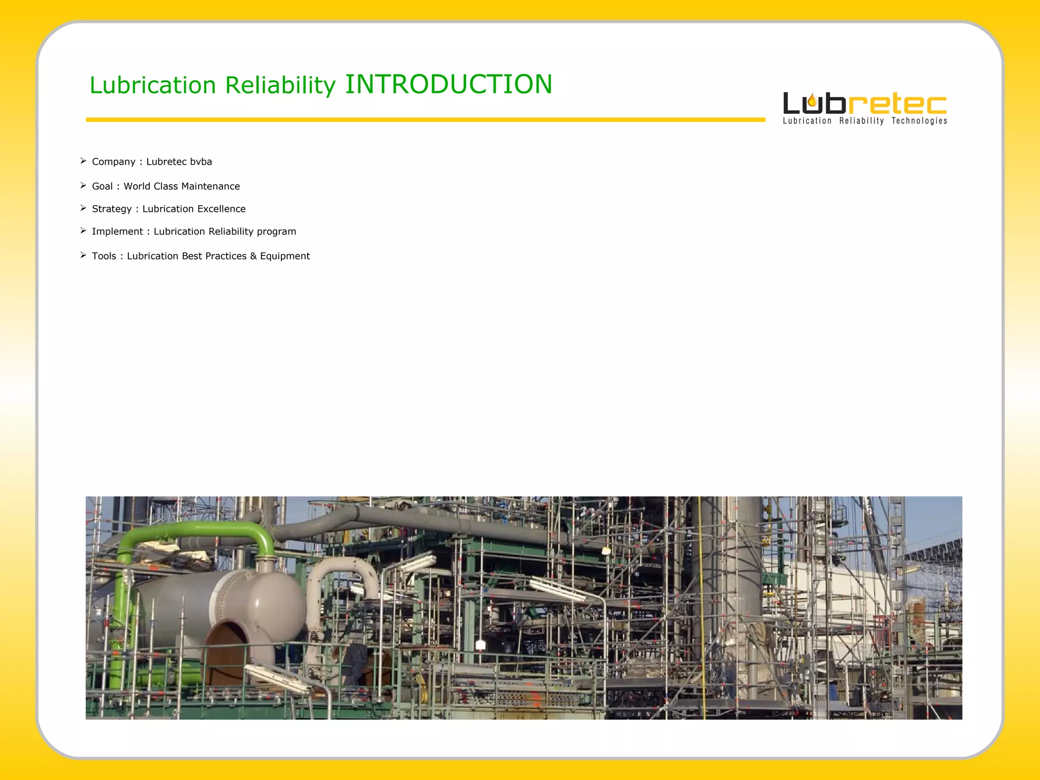 Lubrication Reliability by Lubretec : a 10 step approach to World Class ...