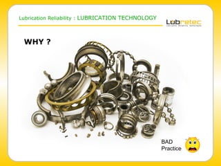 Lubrication Reliability by Lubretec : a 10 step approach to World Class ...