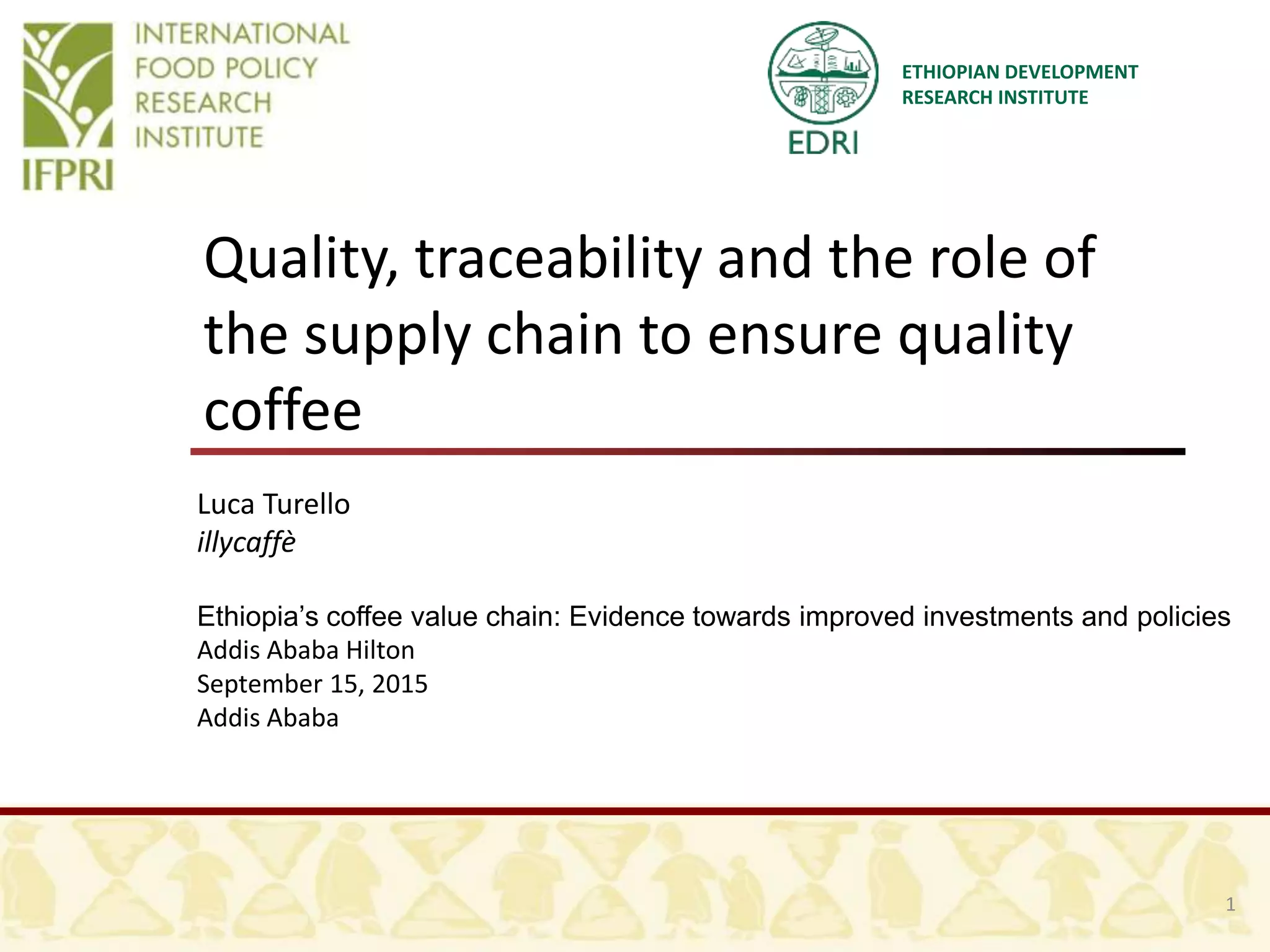 Quality, traceability and the role of the supply chain to ensure ...