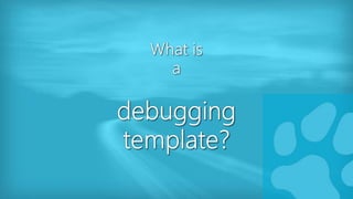 Lucee writing your own debugging template | PPT