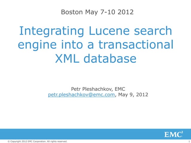 Integrating Lucene into a Transactional XML Database | PPT