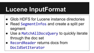 Lucene InputFormat (lightning talk) - TriHUG December 10, 2013 | PPT