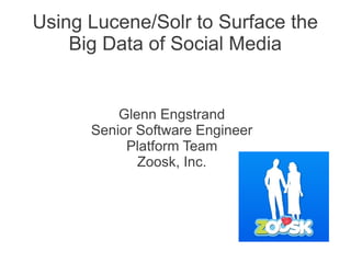 Using Lucene/Solr to Surface the Big Data of Social Media | PDF | Databases | Computer Software ...