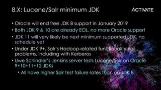 Lucene/Solr 8: The Next Major Release Steve Rowe, Lucidworks | PPT