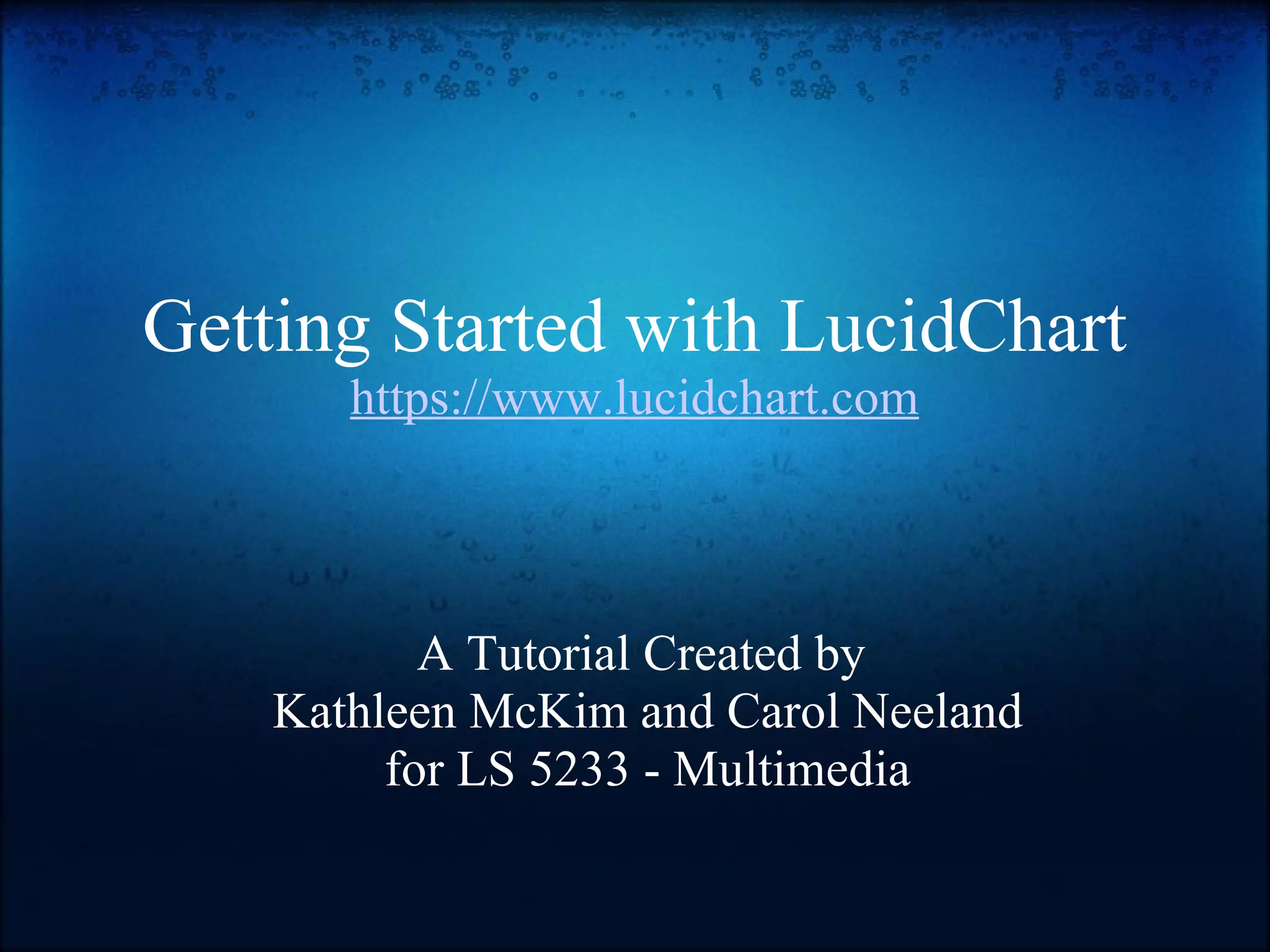 Getting Started with Lucid Chart | PPT