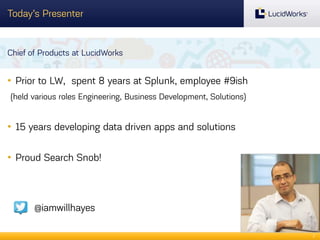 Introducing LucidWorks App for Splunk Enterprise webinar | PPTX