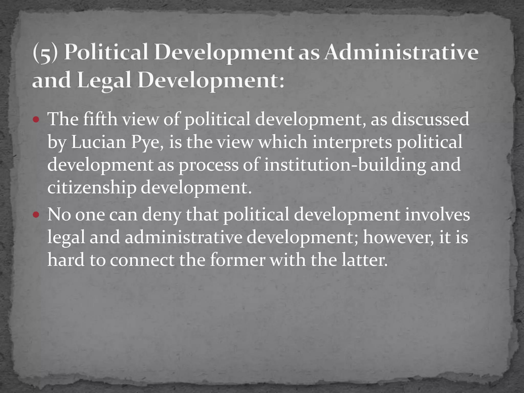 Lucien w pie, definitions of Political development, Lucien Pie concept ...