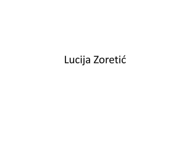 Lucija zoretić (1) | PPTX