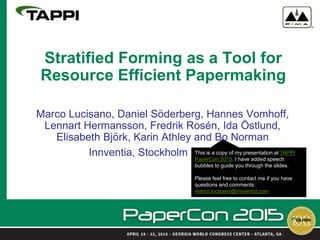 Stratified Forming as a Tool for Resource Efficient Papermaking | PPTX