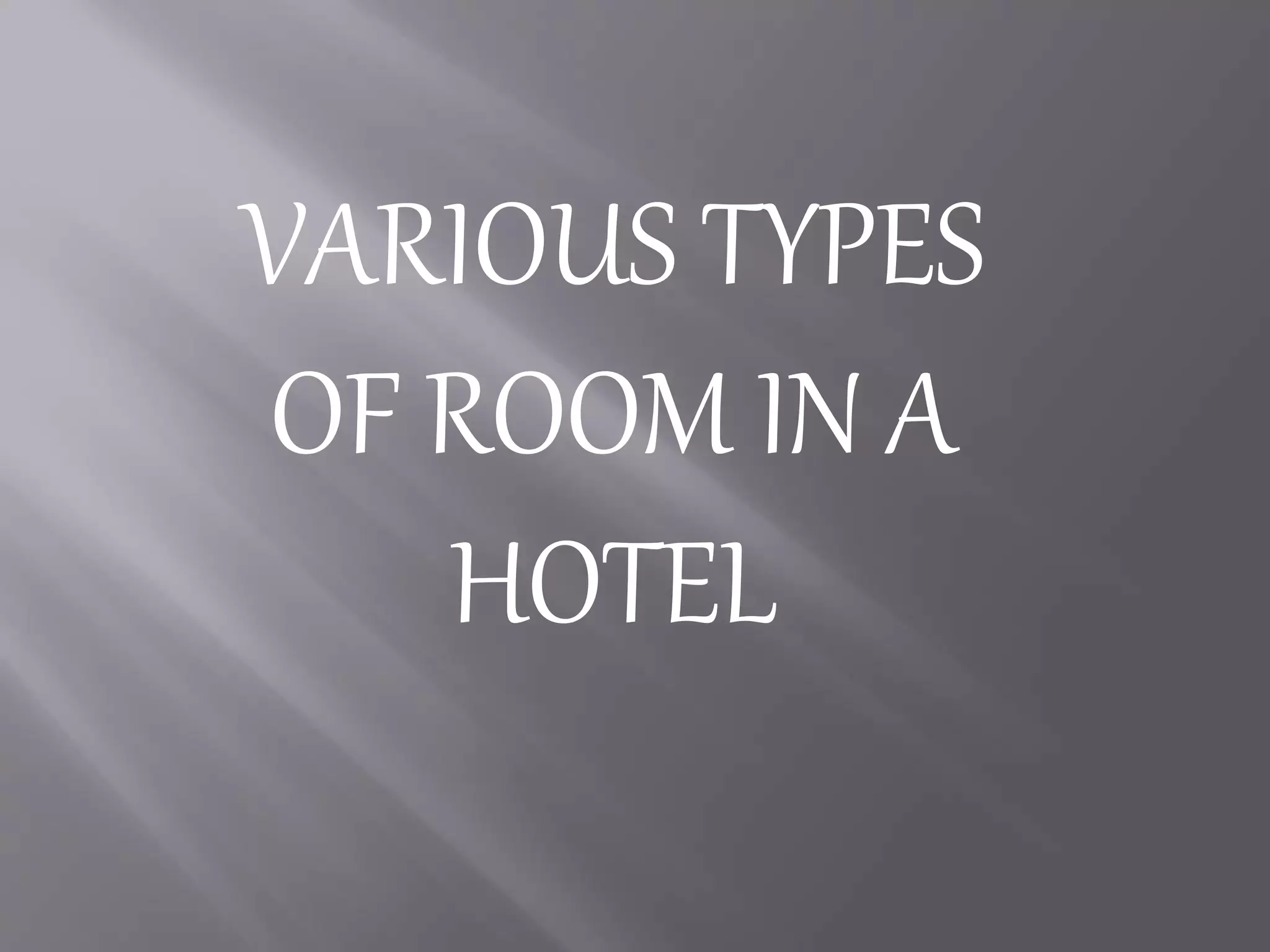 Various Categories of room in Hotel.. | PPTX