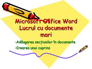 Lucrul cu documente mari | PPS