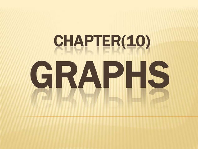 Graphs - CH10 - Discrete Mathematics | PPTX