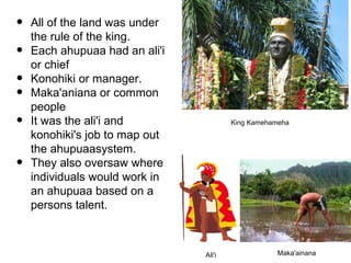 Ahupu’ua: Hawaiian Sustainable Development System | PPT