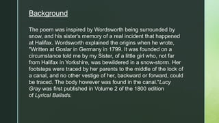 Lucy Gray by wWlliam Wordsworth | PPTX