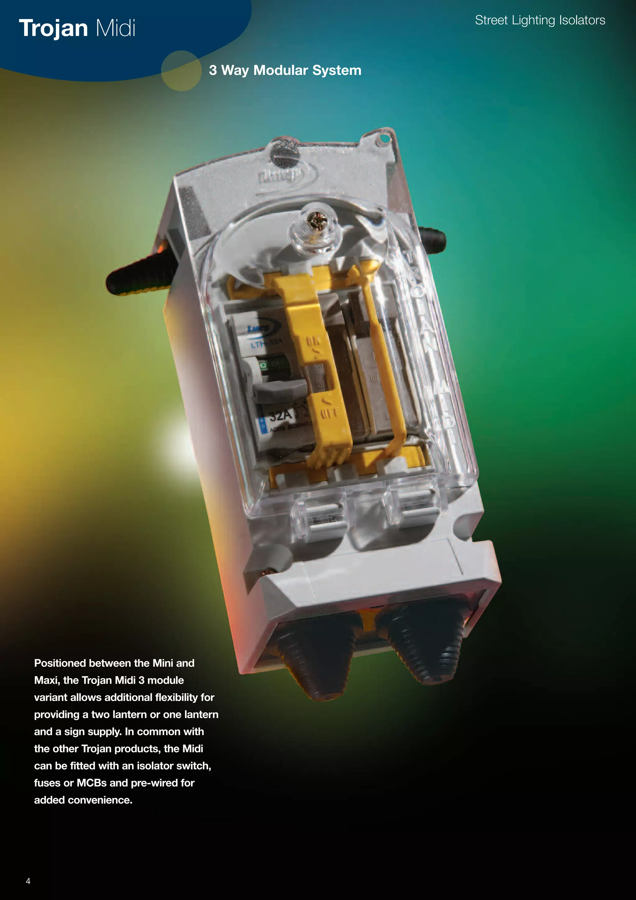 Lucy Isolators - Trojan Midi Street Lighting Isolators - 3 Way System | PDF