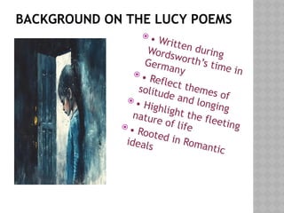 Lucy_Poems_Wordsworth_Presentation[1].pptx