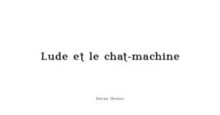 Lude & le chat-machine | PDF