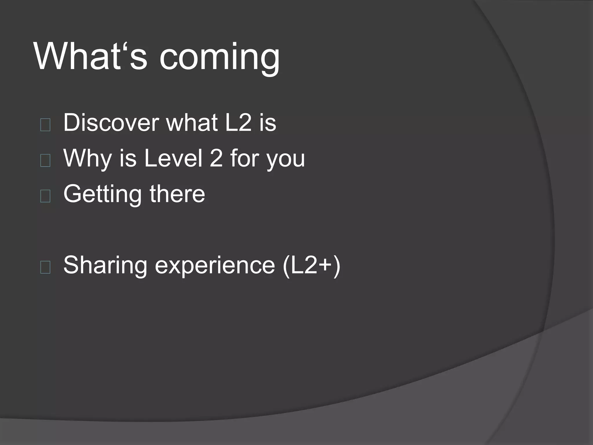 What is a L2 and how to get there | PPTX
