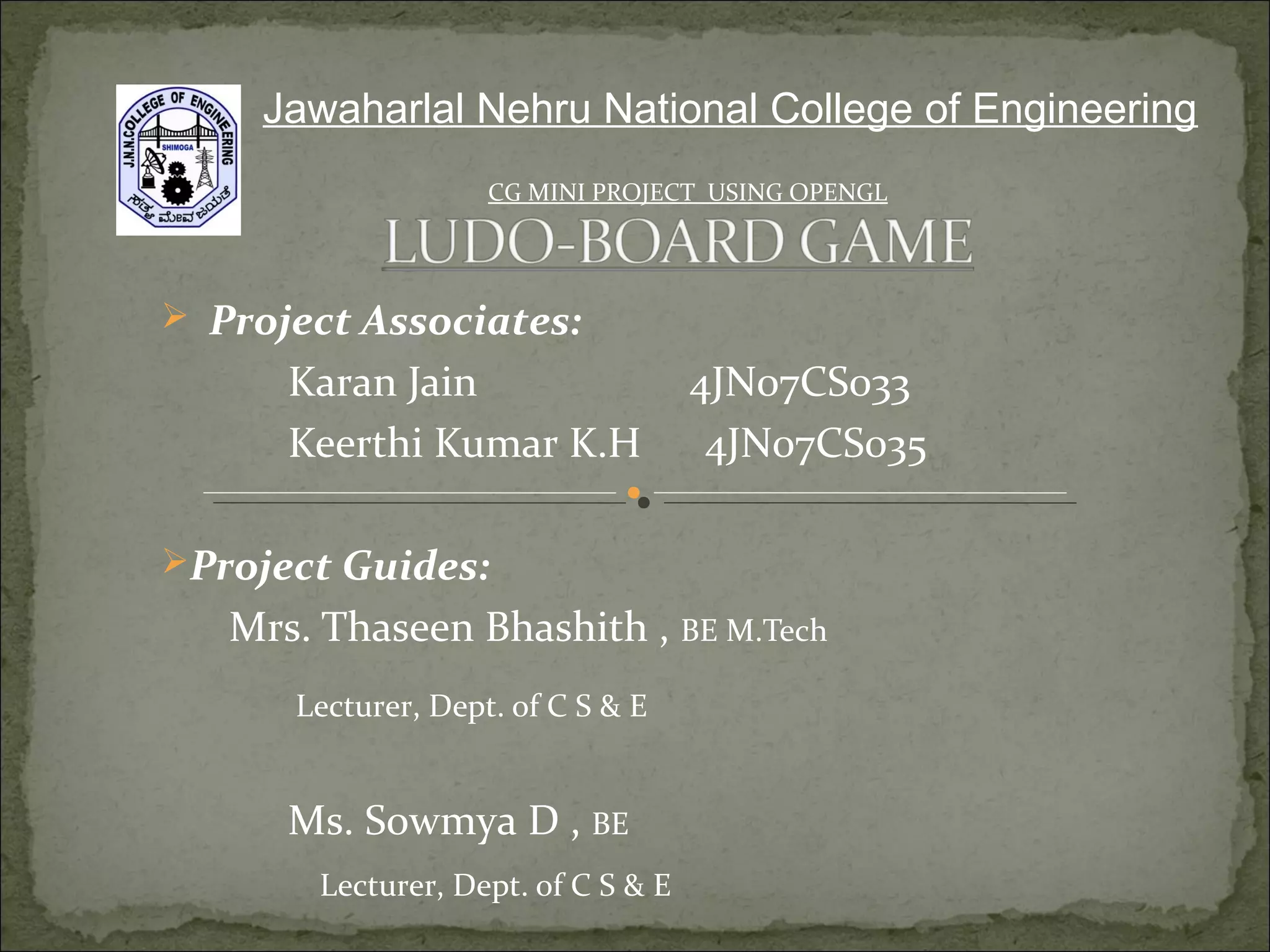 LUDO BOARD GAME OPENGL COMPUTER GRAPHICS | PPT LUDO BOARD GAME OPENGL COMPUTER GRAPHICS | PPT