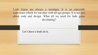 Ludo Game development.pptx