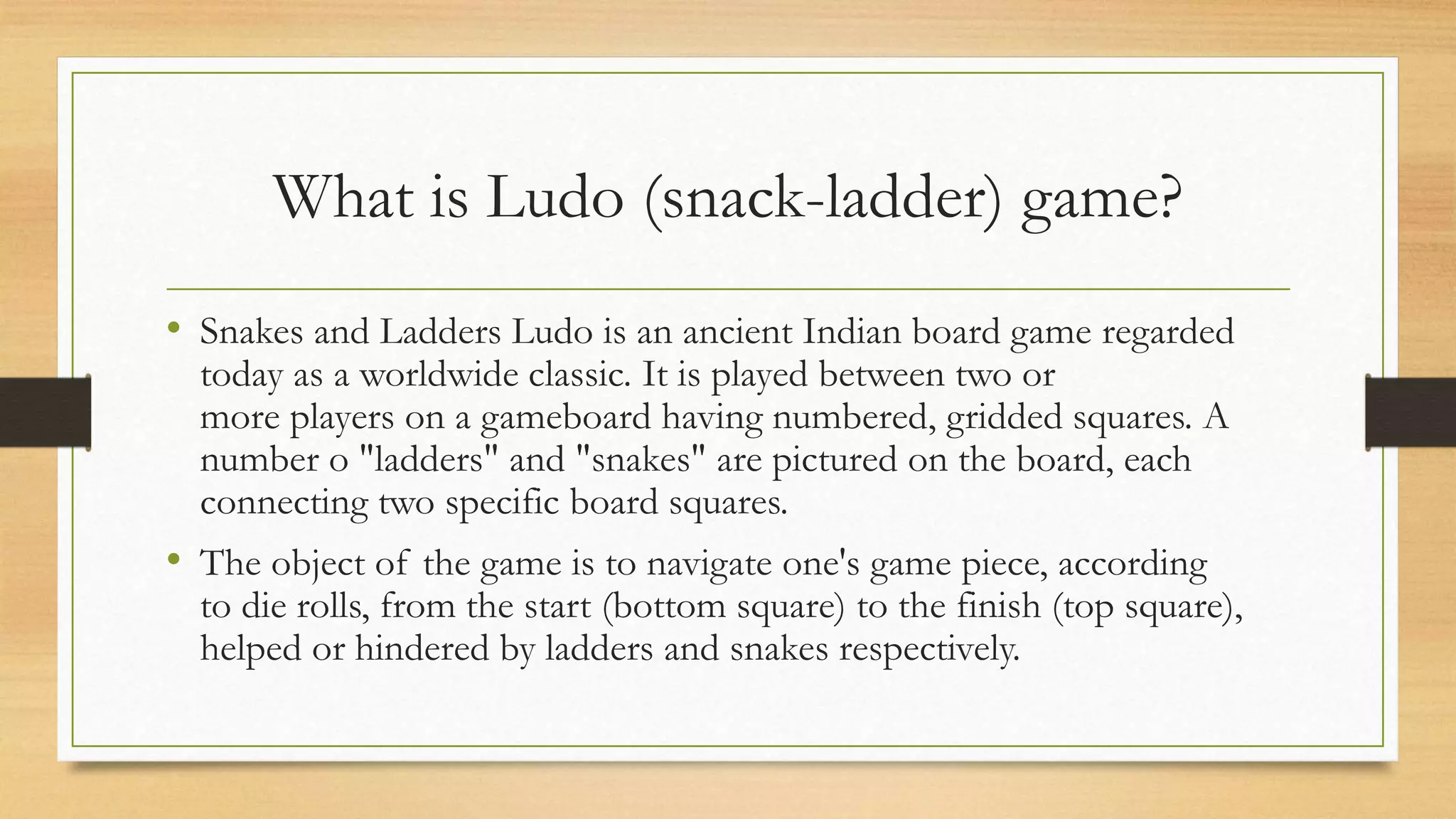 Ludo (snack-ladder) game project presentation | PPTX